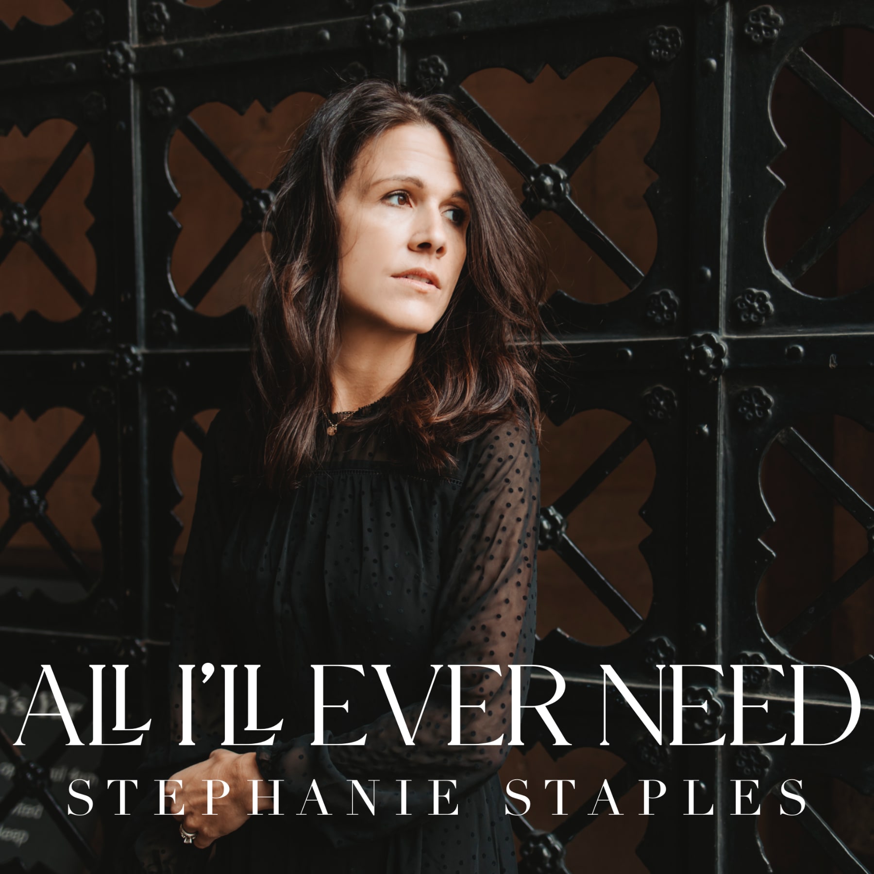 All I’ll Ever Need | Stephanie Staples